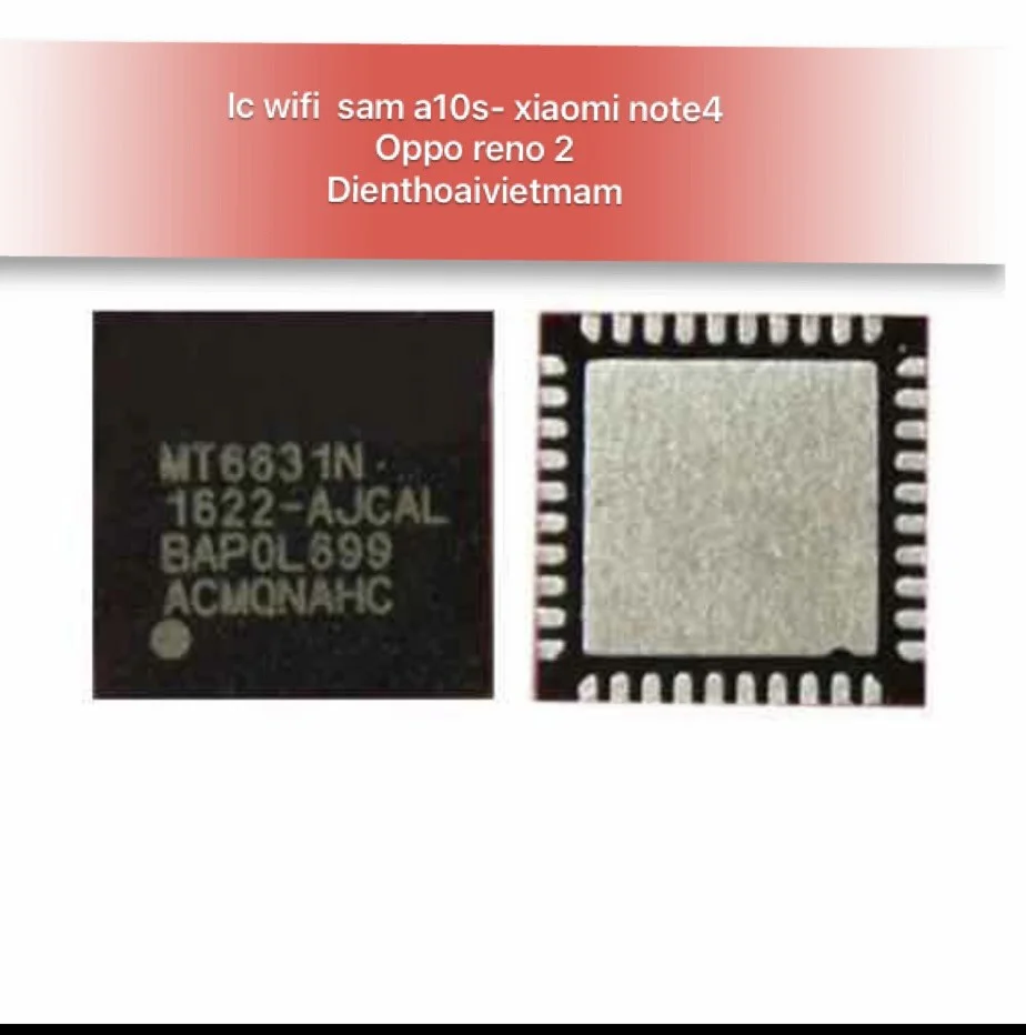 ic wifi MT6631N samsung a10s-reno2-xiaomi note4
